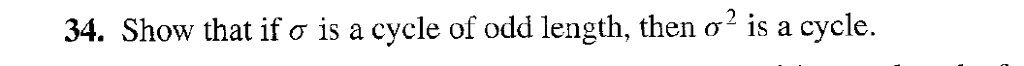 Solved 34. Show that if ? is a cycle of odd length, then ?2 | Chegg.com
