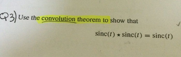 Solved Use the convolution theorem to show that | Chegg.com