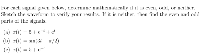 Solved For each signal given below, determine mathematically | Chegg.com