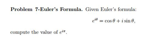 Solved Given Euler's formula: e^itheta = cos theta + I sin | Chegg.com