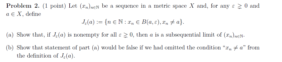 Solved Problem 3. Let (xn)nEN be a sequence in R such that | Chegg.com