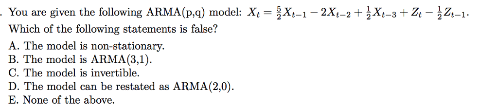 Solved You are given the following ARMA(p,q) model: | Chegg.com