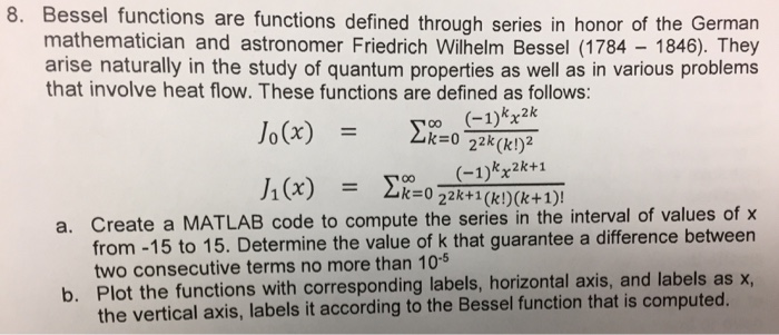 Solved Bessel functions are functions defined through series | Chegg.com