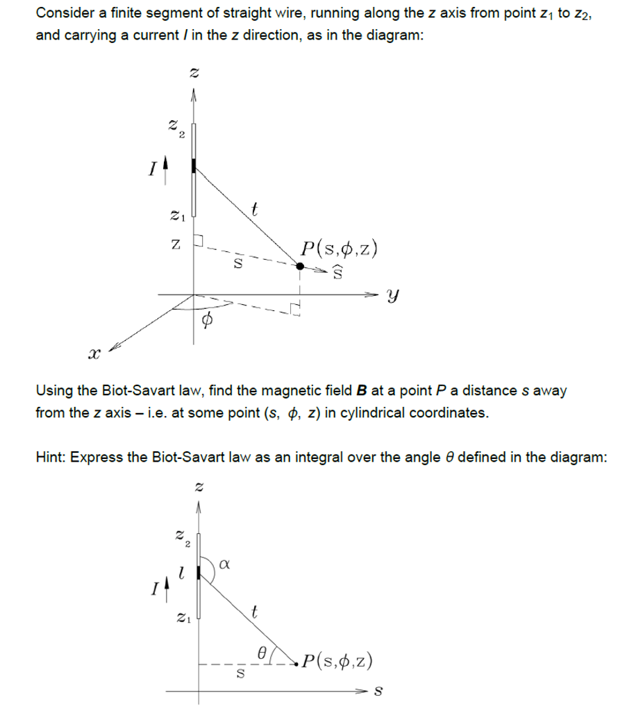 Consider a finite segment of straight wire, running | Chegg.com