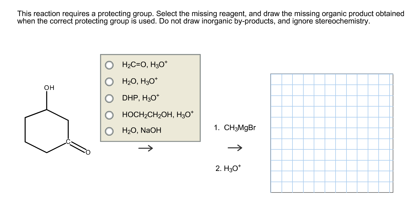 Solved This reaction requires a protecting group. Select the | Chegg.com