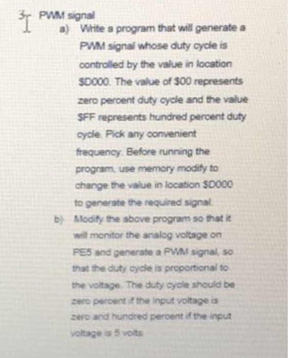 Solved Write a program that will generate a PWM signal whose | Chegg.com
