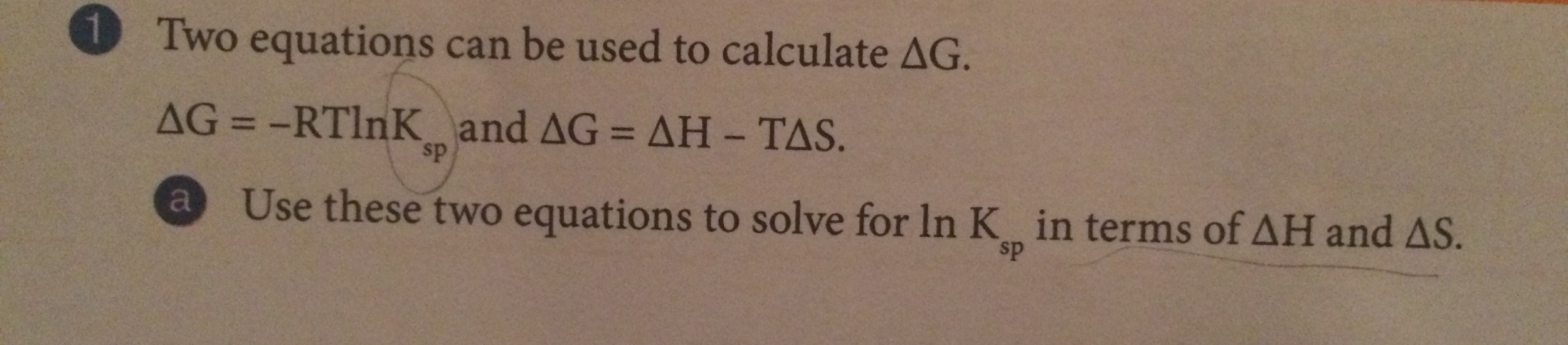 1) Two equations can be used to calculate delta G. | Chegg.com