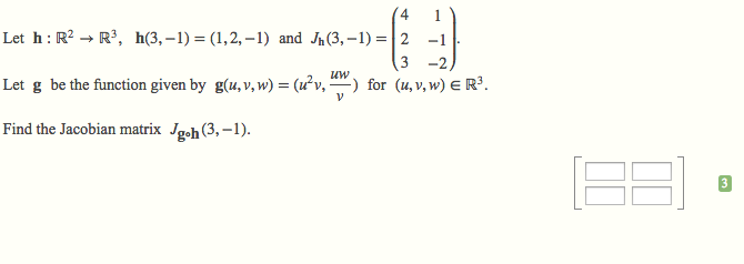 Solved Let h; R^2 rightarrow R^3, h(3, -1) = (1, 2, -1) and | Chegg.com