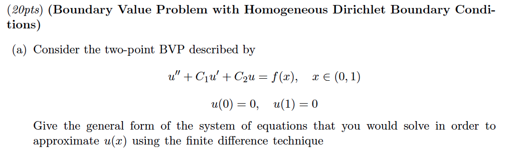 Solved (20 pts) (Boundary Value Problem with Homogeneous | Chegg.com