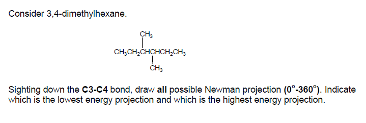 Solved Consider 3,4-dimethylhexane. Sighting down the C3-C4 | Chegg.com