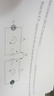 Solved Write the KVL equations for the two loops of the | Chegg.com