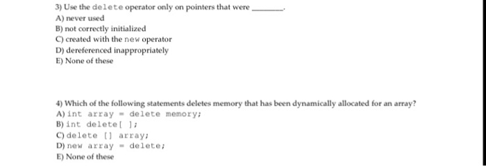 Solved 3) Use the delete operator only on pointers that were | Chegg.com Solved 3) Use the delete operator only on pointers that were | Chegg.com