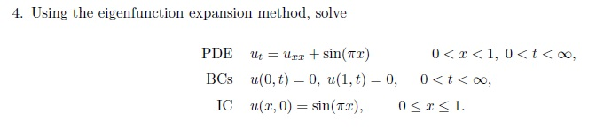 Solved Using the eigenfunction expansion method, solve PDE | Chegg.com