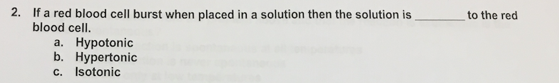 Solved 2. If a red blood cell burst when placed in a | Chegg.com