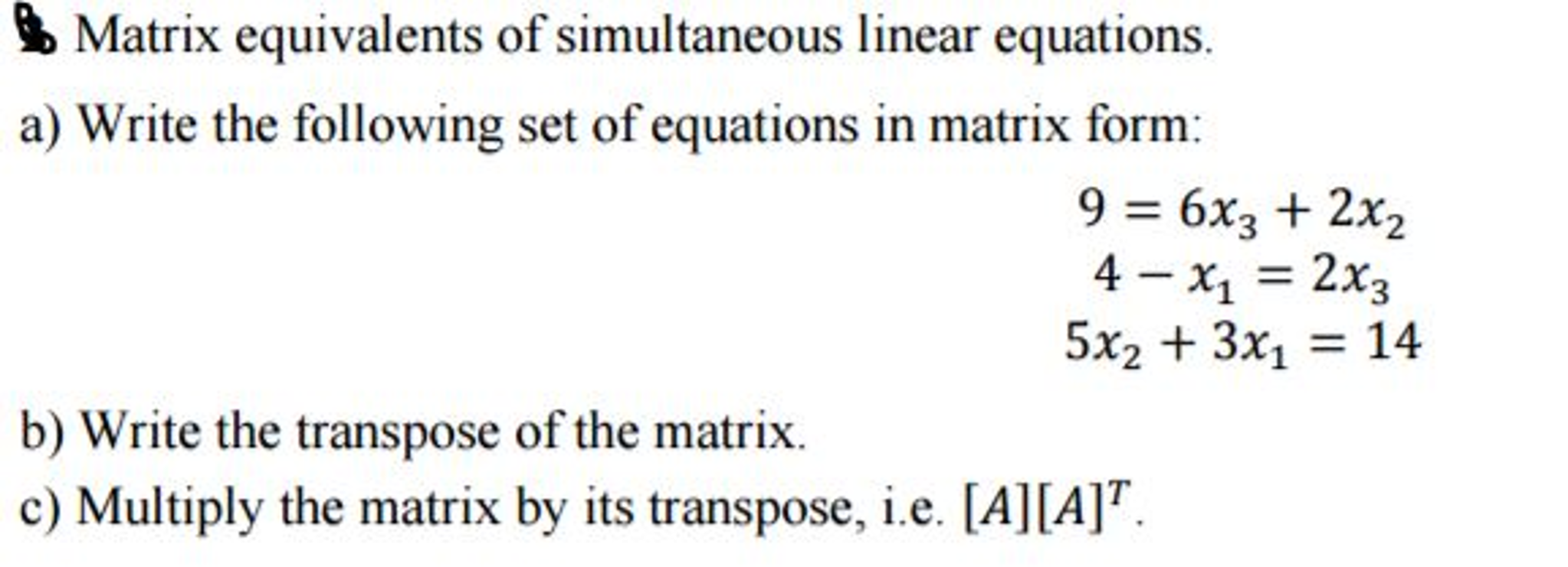 Solved Matrix equivalents of simultaneous linear equations. | Chegg.com