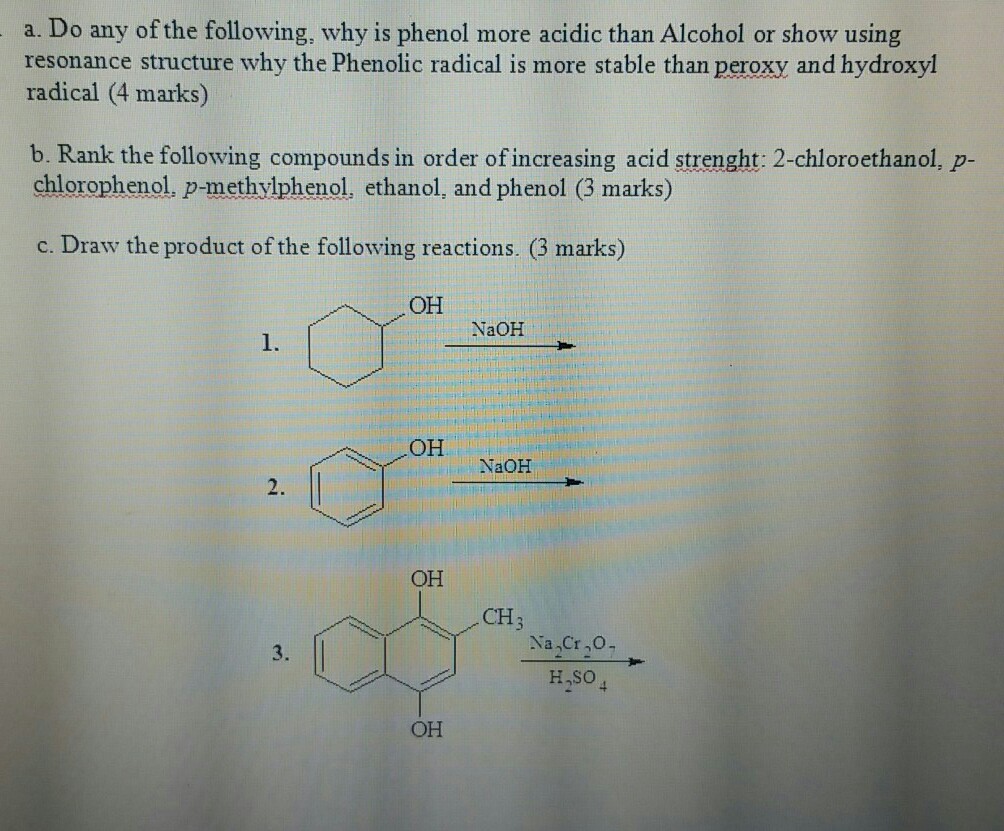 Solved a. Do any of the following, why is phenol more acidic | Chegg.com
