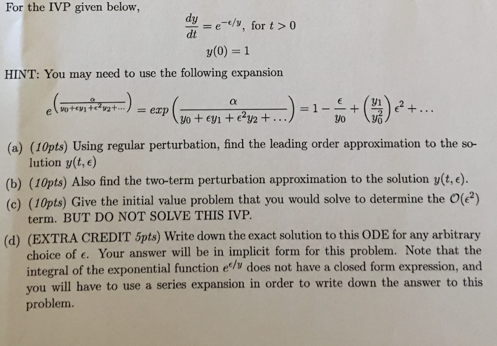 Solved For the IVP given below, dye-e/y, for t >0 dt y(0) = | Chegg.com