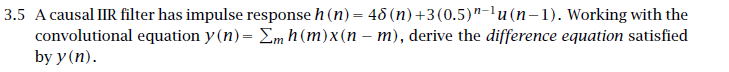 Solved A causal IIR filter has impulse response | Chegg.com