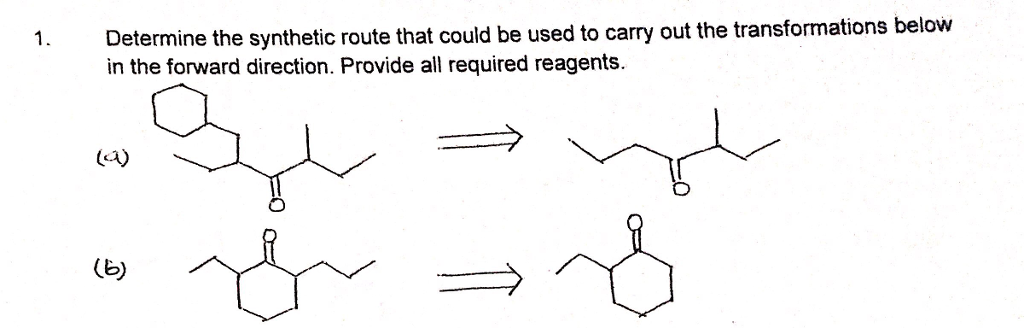 Solved Determine the synthetic route that could be used to | Chegg.com