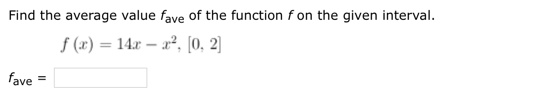 Solved Find the average value rave of the function f on the | Chegg.com