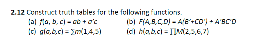 Solved 2.12 Construct truth tables for the following | Chegg.com