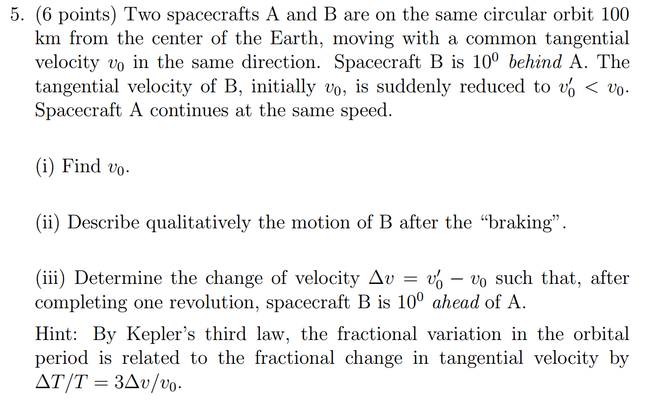 Two spacecrafts A and B are on the same circular | Chegg.com