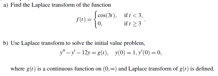 Solved a) Find the Laplace transform of the function | Chegg.com