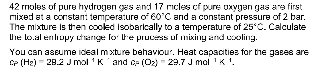 Solved Hints 1-Calculate entropy of the mixture 2- | Chegg.com