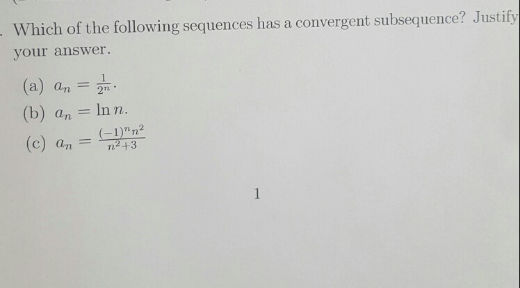 Solved Which of the following sequences has a convergent | Chegg.com