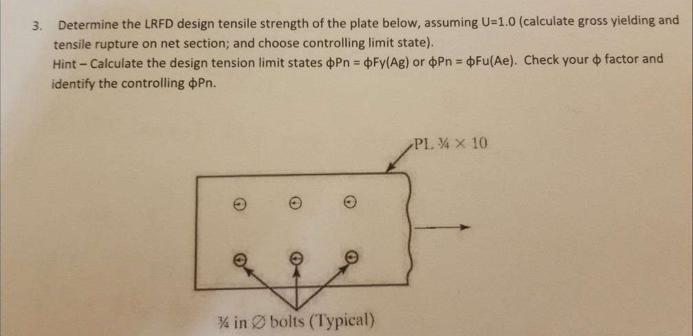 Solved Determine the LRFD design tensile strength of the | Chegg.com