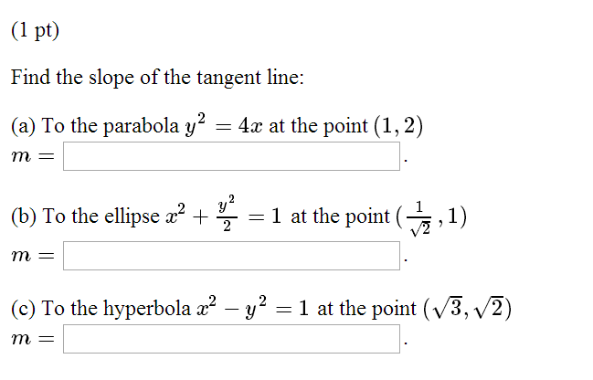 Solved Find the slope of the tangent line: To the parabola | Chegg.com