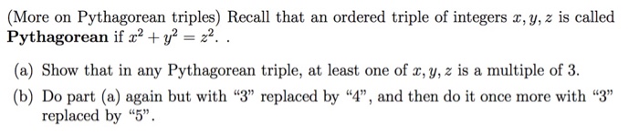 Solved (More on Pythagorean triples) Recall that an ordered | Chegg.com