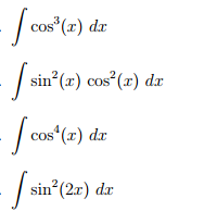 Solved Evaluate: integral cos^3(x) dx integral sin^2 (x) | Chegg.com