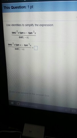 Solved Use identities to simplify the expression. Sec^2 x | Chegg.com