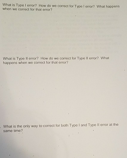 Solved What is Typo I error? How do we correct for Type I | Chegg.com