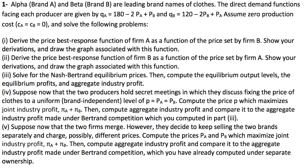 Solved 1- Alpha (Brand A) and Beta (Brand B) are leading | Chegg.com