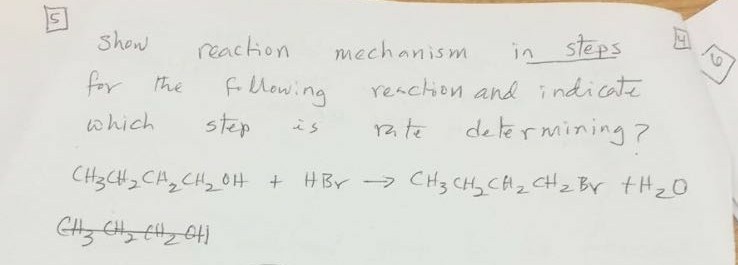 Solved Show reaction mechanism in steps for the following | Chegg.com