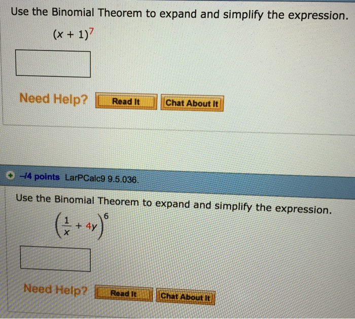 Solved Use the Binomial Theorem to expand and simplify the | Chegg.com