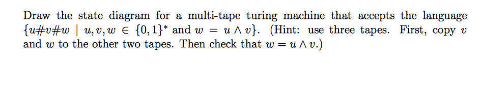 Draw the state diagram for a multi-tape turing | Chegg.com