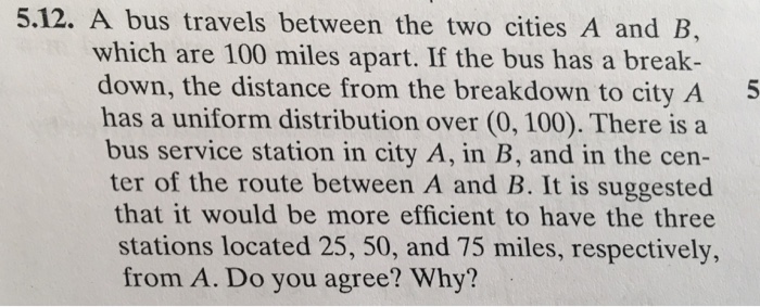 Solved A bus travels between the two cities A and B, which | Chegg.com