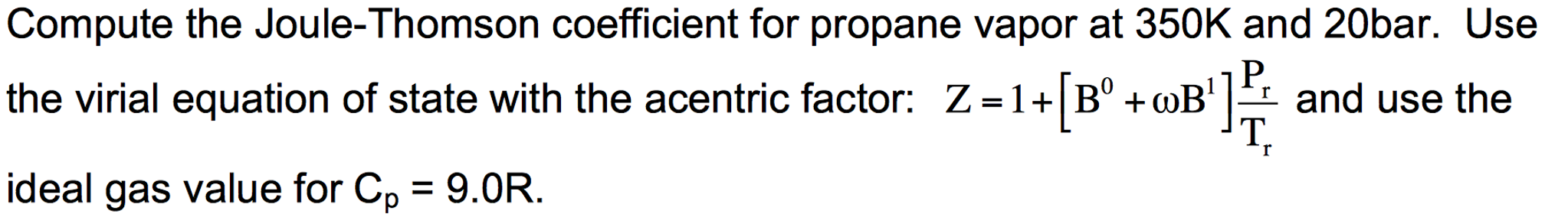 Compute the Joule-Thomson coefficient for propane | Chegg.com