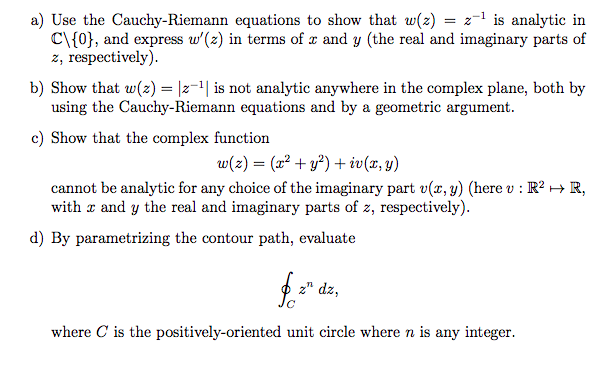 Solved a) Use the Cauchy-Riemann equations to show that w(z) | Chegg.com