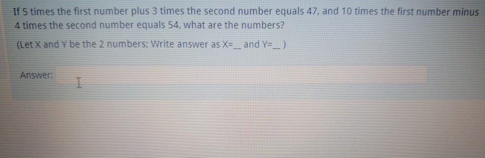 Solved If 5 times the first number plus 3 times the second | Chegg.com