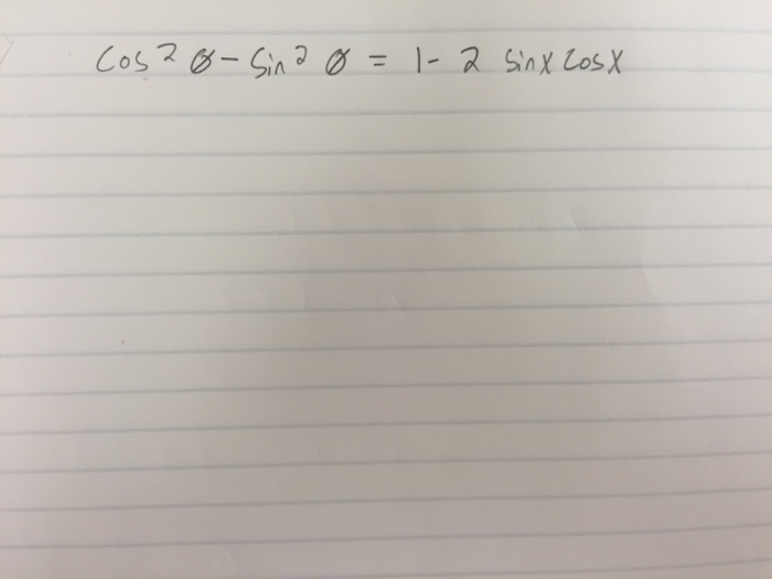 Solved Verify this is an identity cos ^2 phi - sin ^2 phi = | Chegg.com