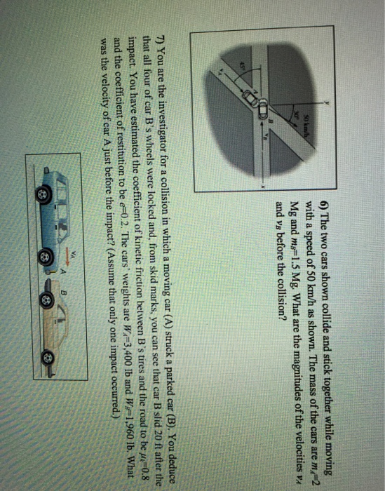 Solved The two cars shown collide and stick together while | Chegg.com