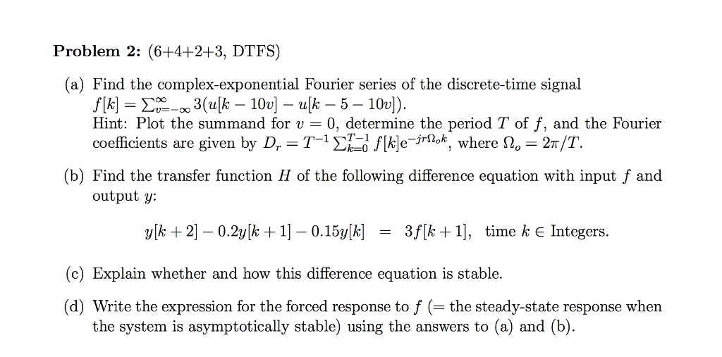 Solved Problem 2: (6+4+2+3, DTFS) (a) Find the | Chegg.com