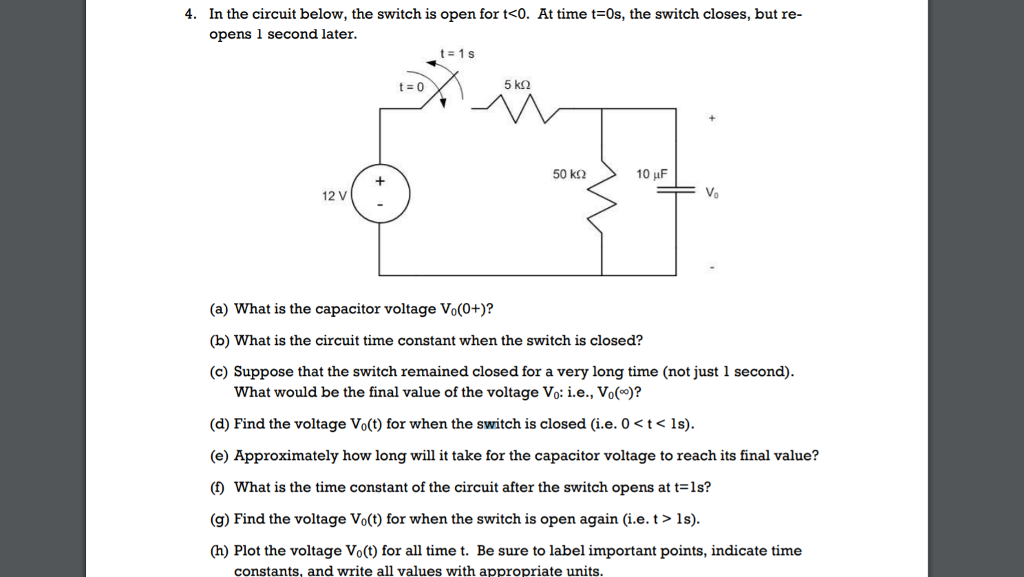 Solved In the circuit below, the switch is open for t