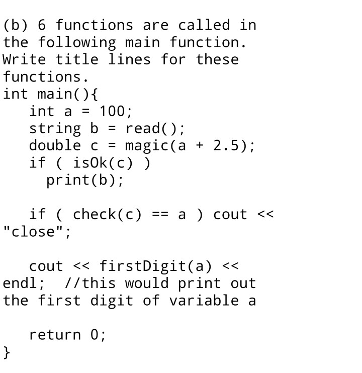 Solved (b) 6 functions are called in the following main | Chegg.com