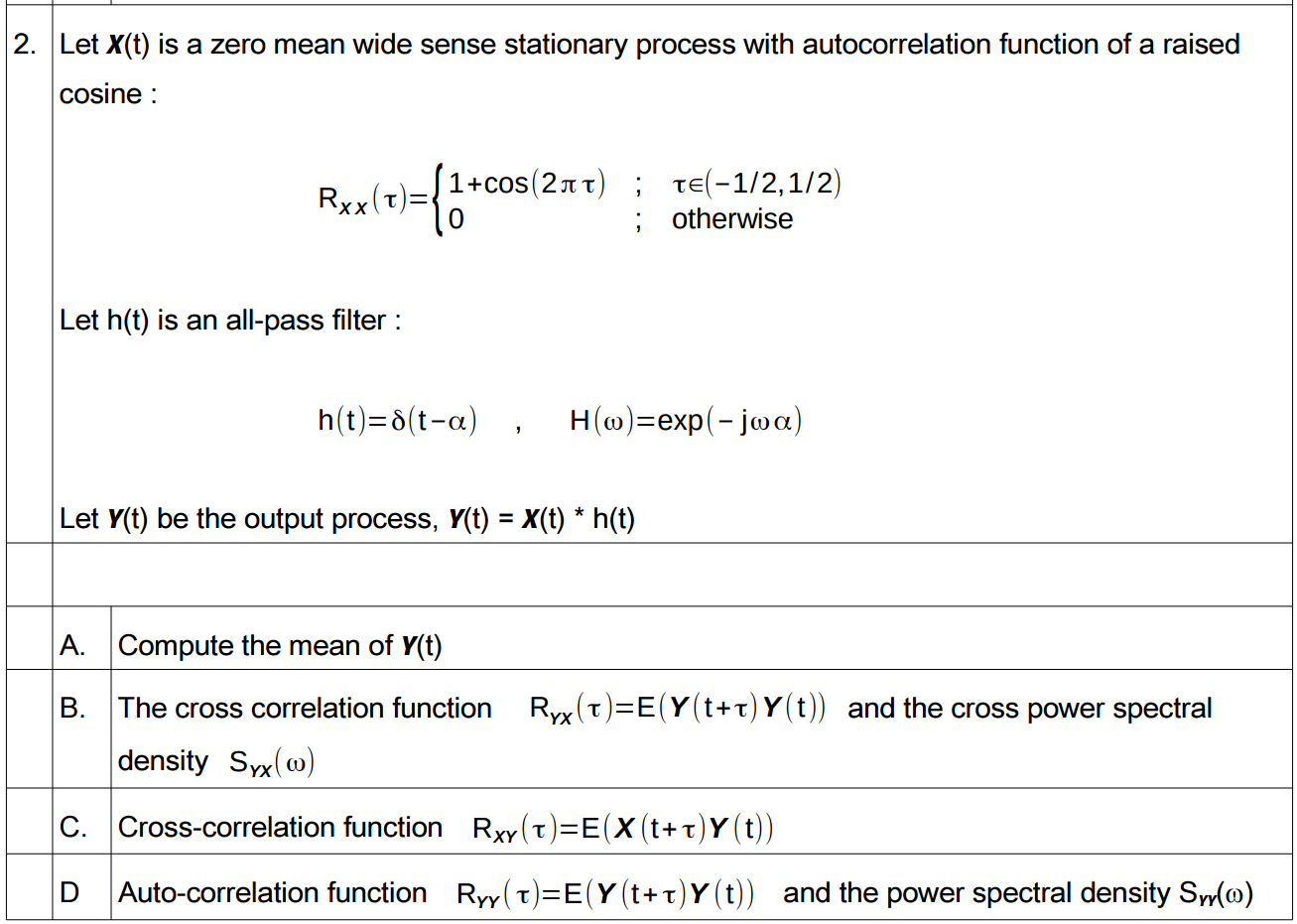 Let X(t) is a zero mean wide sense stationary process | Chegg.com