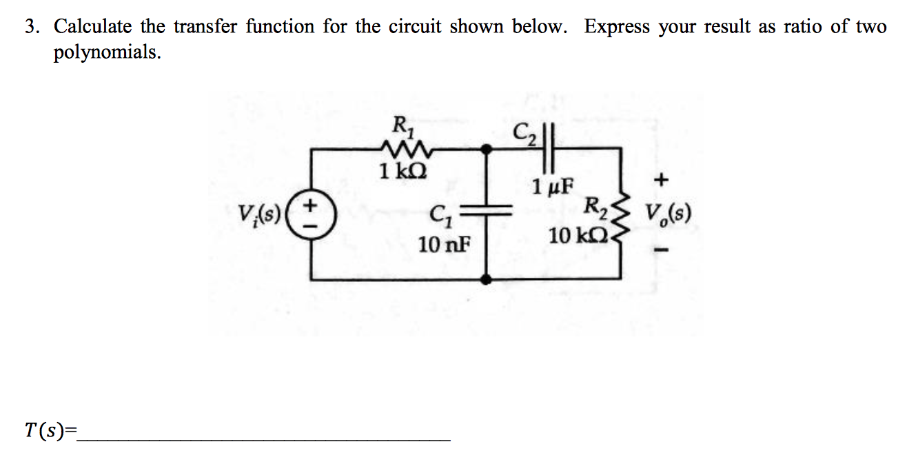 Solved Calculate the transfer function for the circuit shown | Chegg.com